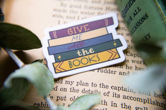 Give Me All the Books Sticker Decal Laptop Water bottle | Etsy