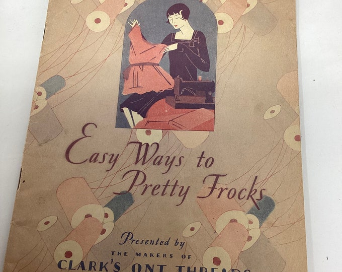 1928 Easy Ways to Pretty Frocks by Clark's ONT Threads - Etsy