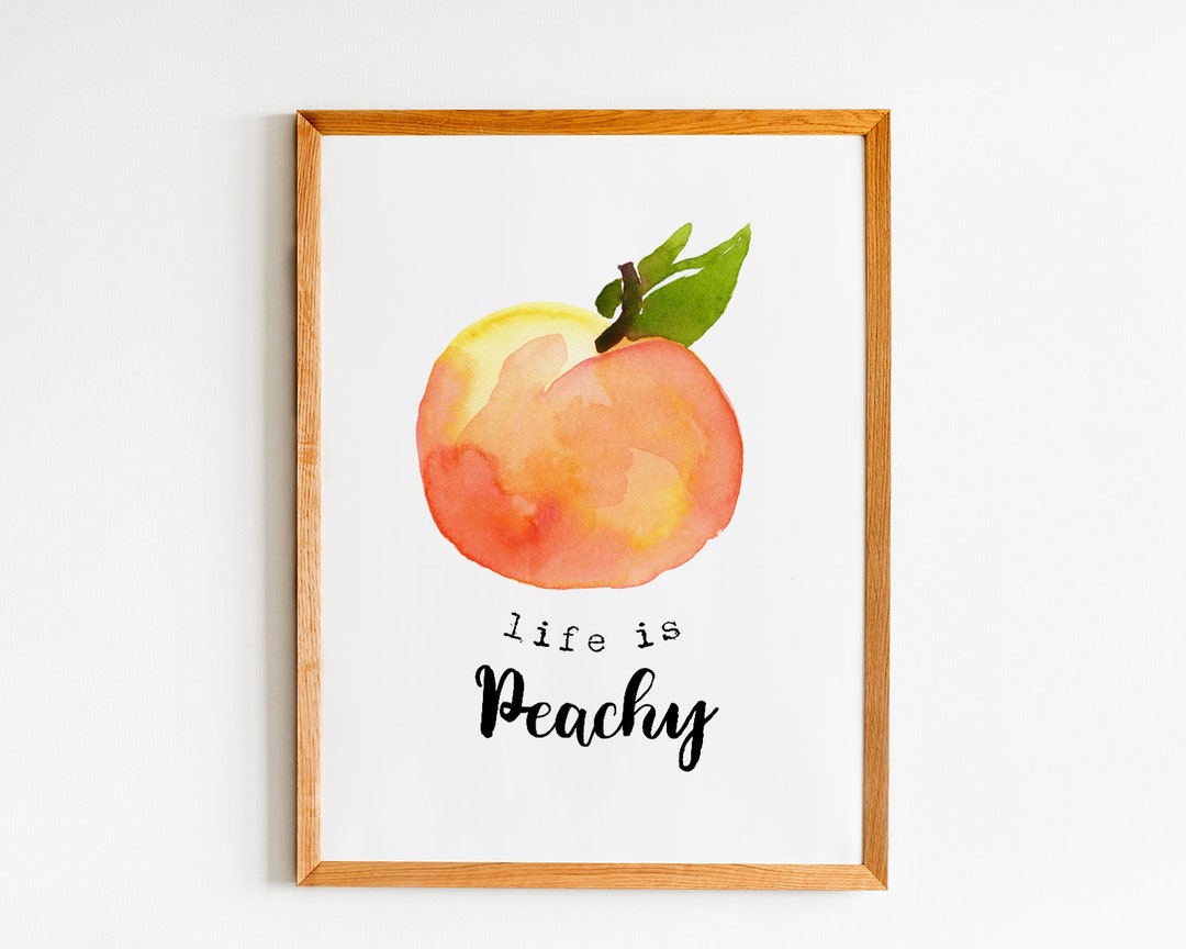 Printable Life is Peachy Art Print - Peach Art - Kitchen Home Decor ...