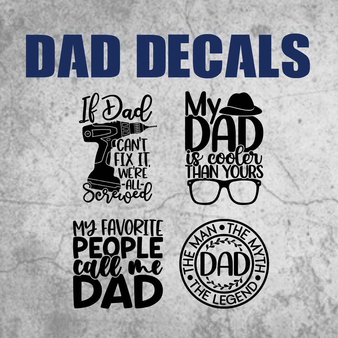 Dad Funny Decals | If Dad Can't Fix It | Myth Legend | Father’s Day ...