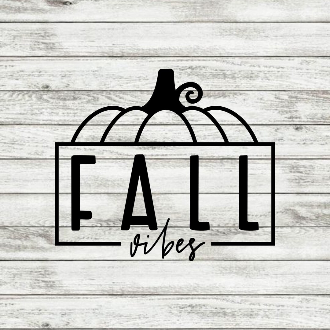 Fall Vibes Vinyl Decal Vinyl Decal Pumpkin Decal Fall Vinyl Decal ...