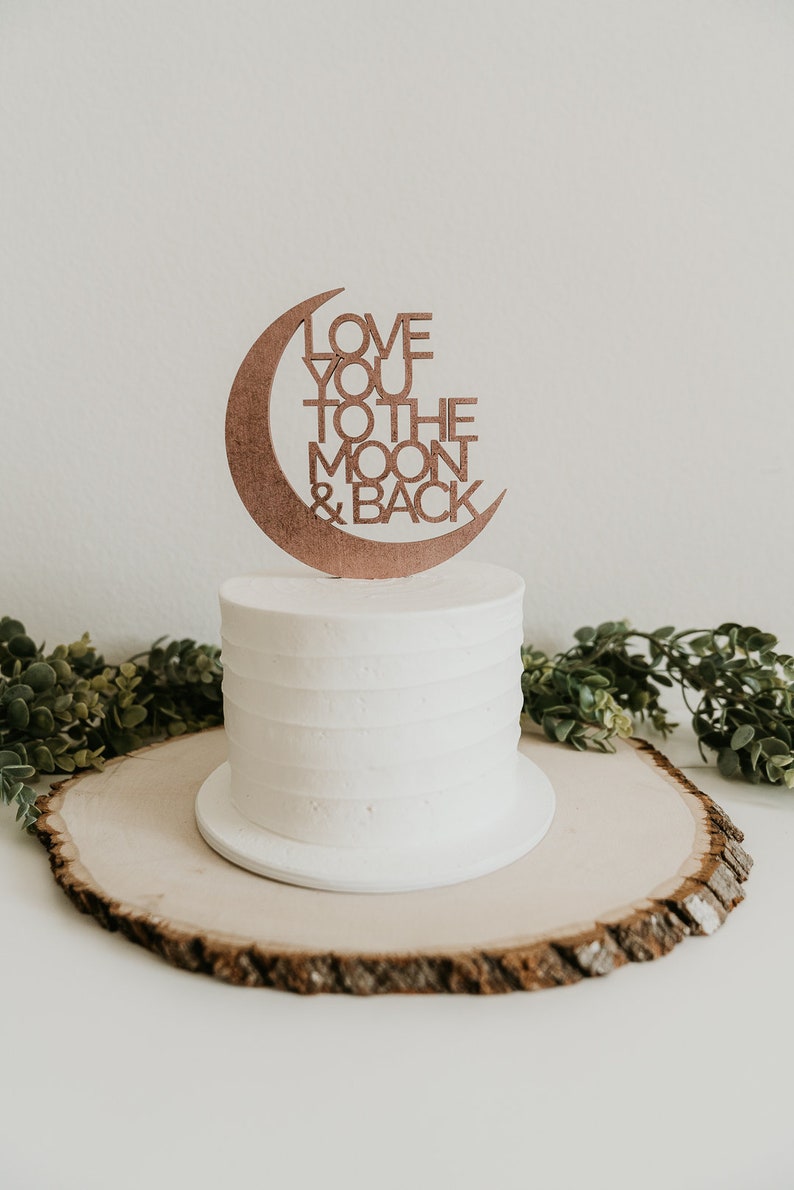 Love You to the Moon and Back Cake Topper Custom Cake Topper - Etsy