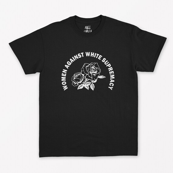 Women Against White Supremacy Shirt Black Lives Matter Gay - Etsy