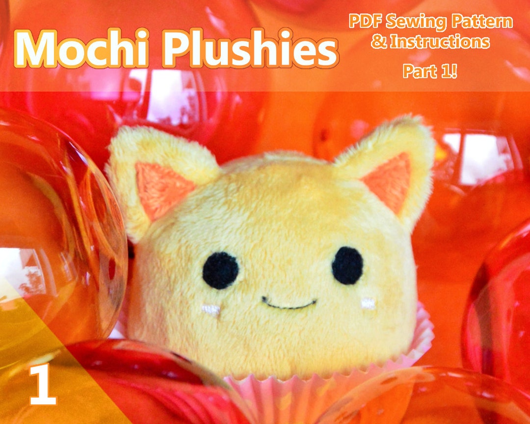 Part 1 I Mochi Plush Sewing Pattern + Tutorial Book .PDF I Suitable for ...