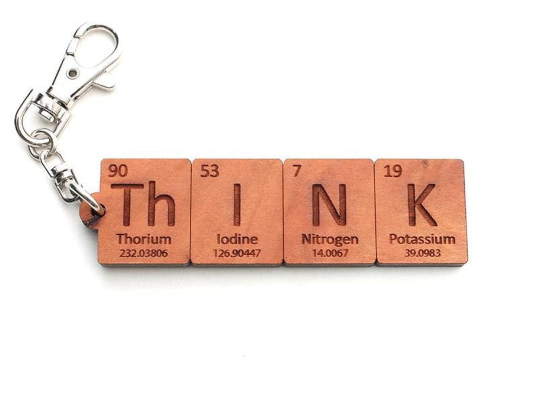 Think Periodic Table Element Keychain - Gift for Geeks Think Wood ...