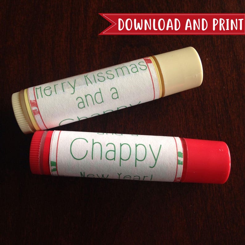 PRINTABLE Merry Kissmas and a Chappy New Year Chapstick Lip Balm Label ...