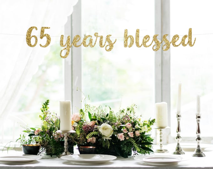 Cheers to 65 Years, 65 Years Blessed Banner, 65th Birthday Banner, 65th ...