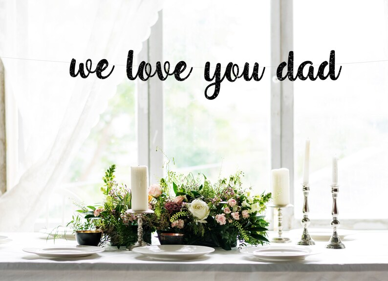 We Love You Dad Banner We Love Dad Reasons We Love You | Etsy