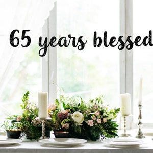 65 Years Blessed Banner, 65th Birthday Banner, 65th Anniversary, Happy ...