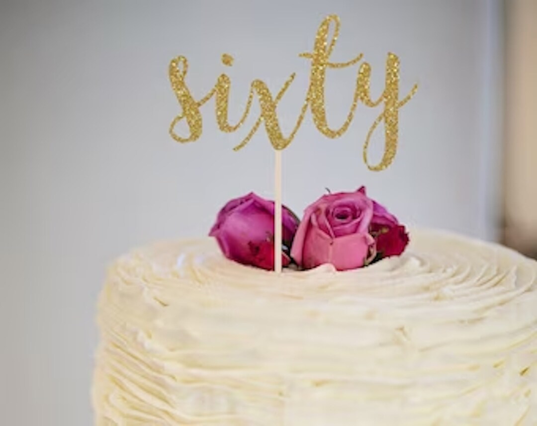 60th Birthday Cake Topper, Dirty Sixty Cake Topper, 60th Anniversary ...