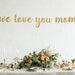 We Love You Mom Banner Happy Moms Day Love You Mom Banner Happy Mothers ...