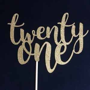 Twenty One Cake Topper, 21st Birthday Glitter Cake Topper, Birthday ...