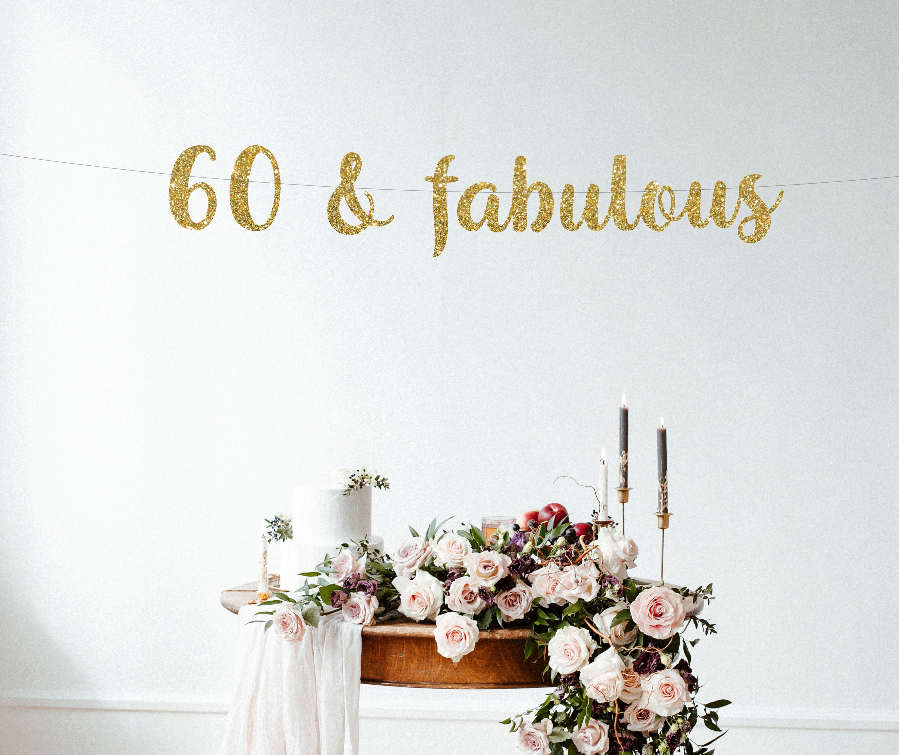 60 and fabulous 60 & Fabulous Banner 60th birthday party | Etsy