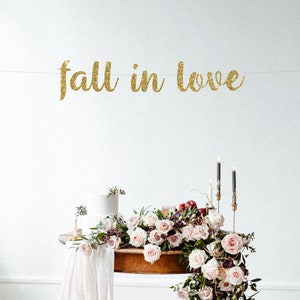 Fall in Love Banner, Gold Glitter Party Decorations, Cursive Banner - Etsy