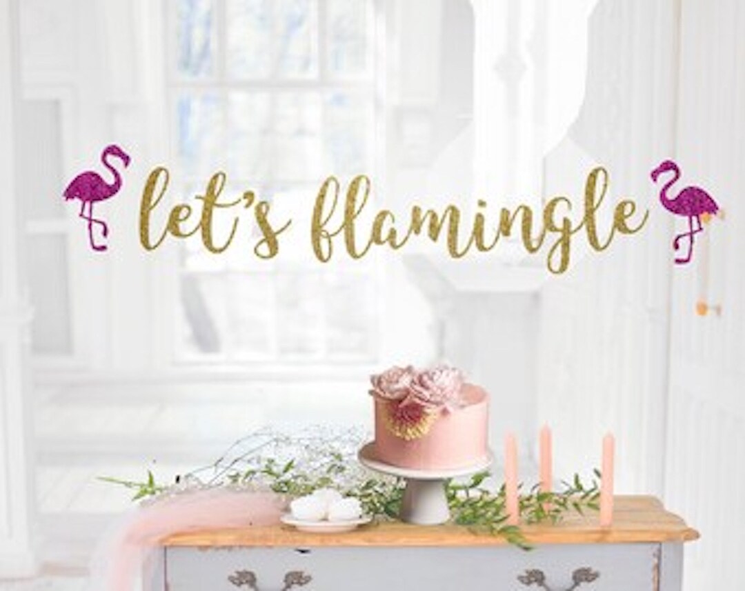 Lets Flamingle, Lets Flamingle Party, Flamingo Party Banner, Flamingo ...