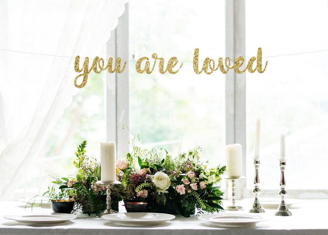 You Are Loved Banner, Baby Shower Banner, Valentine's Decor, Glitter ...