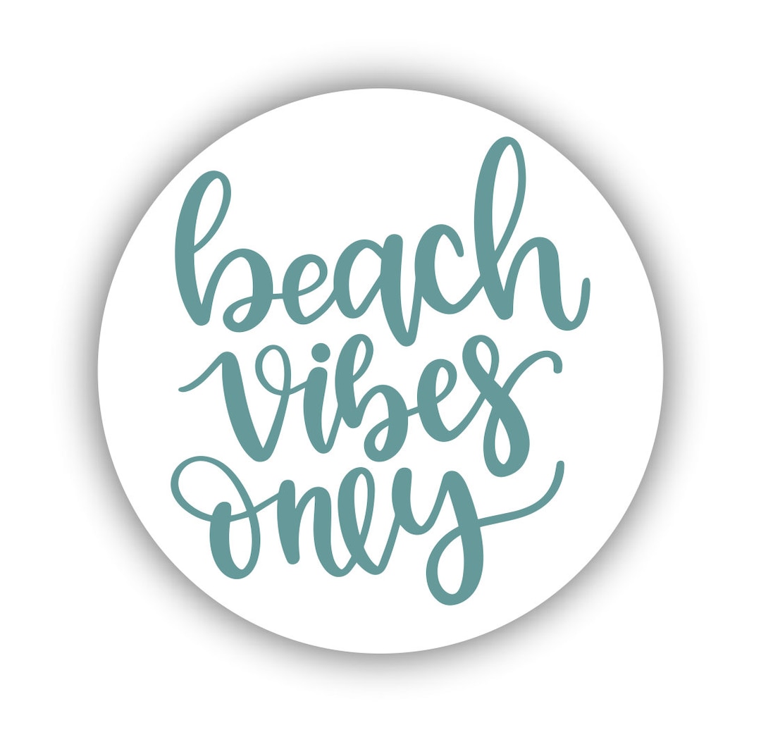 Beach Vibes Only Sticker for Car Truck Laptop Hydro Flask Bottle or Any ...
