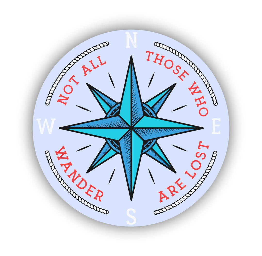 Not All Who Wander Are Lost Compass Sticker for Car Truck Laptop Hydro ...