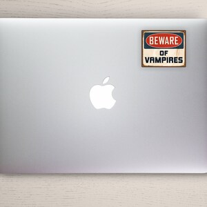 Beware of Vampires Funny Sticker for Car Truck Laptop or Any Smooth ...