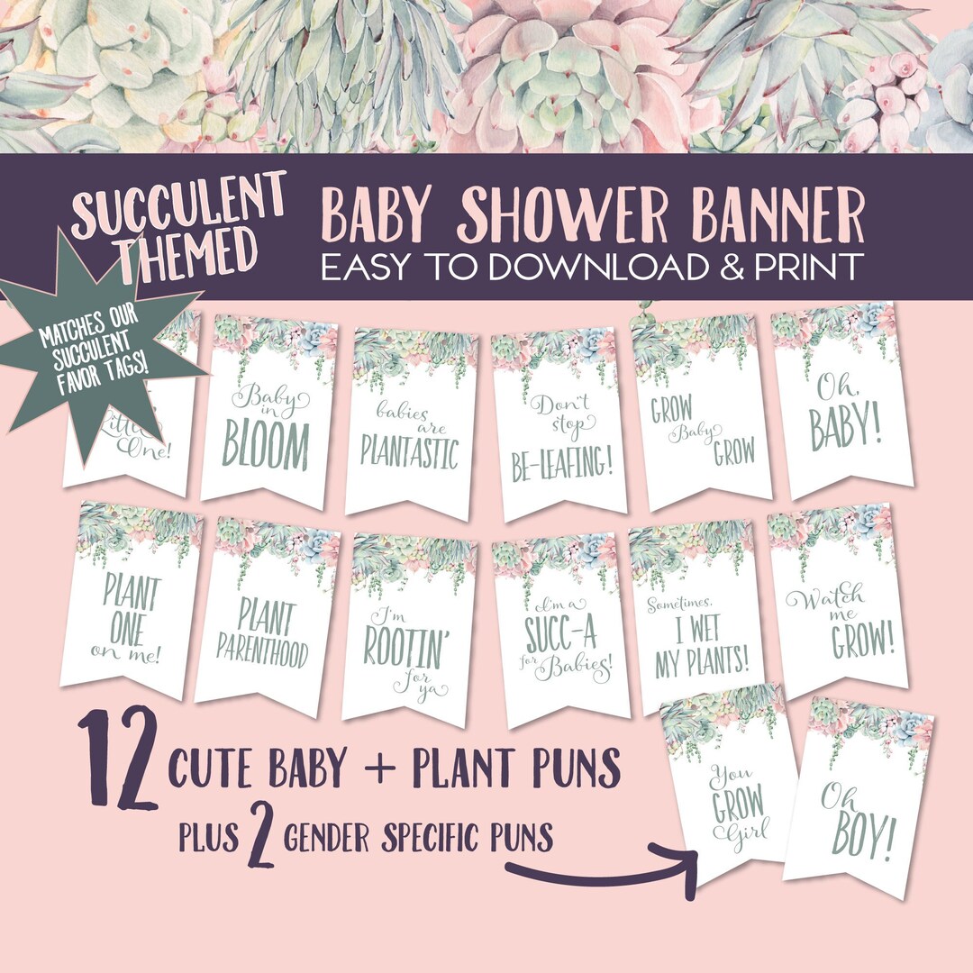 Succulent Baby Shower Banner, Variety of Plant Puns, DIY Baby Shower ...