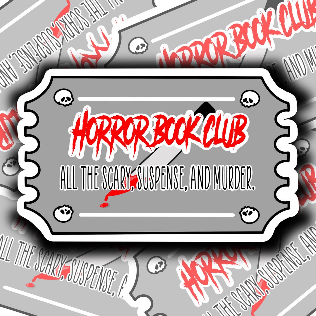 Horror Book Club Sticker; Vinyl Sticker; Bookish Sticker - Etsy