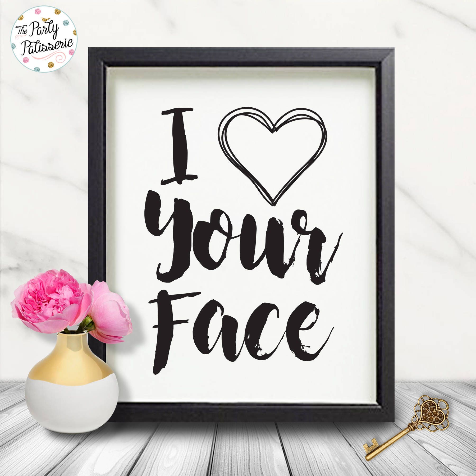 I Love Your Face Printable Art INSTANT DOWNLOAD / Printable | Etsy