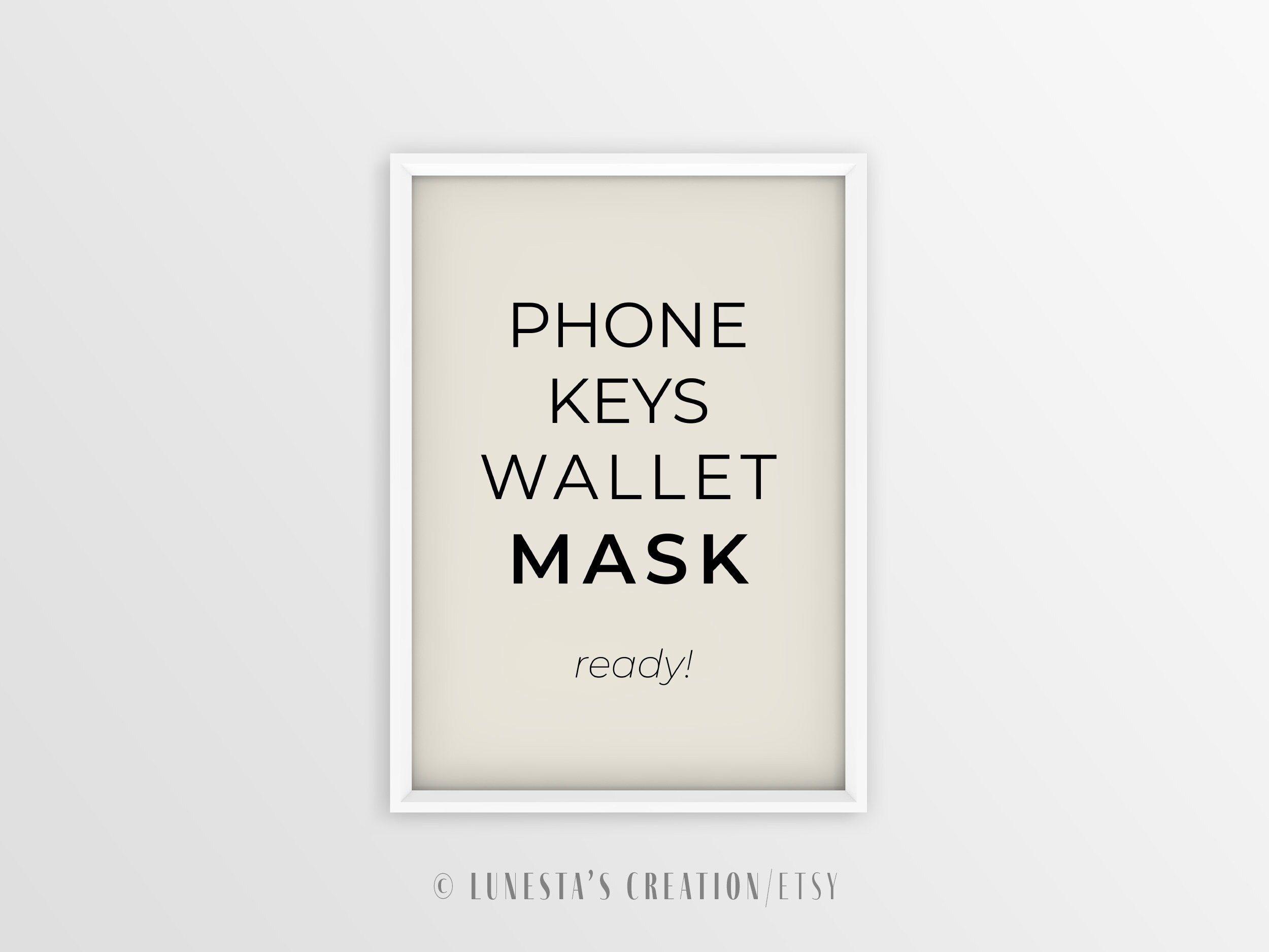 Mask Reminder Sign; Phone Keys Wallet Mask Sign; Witty Funny Reminder ...