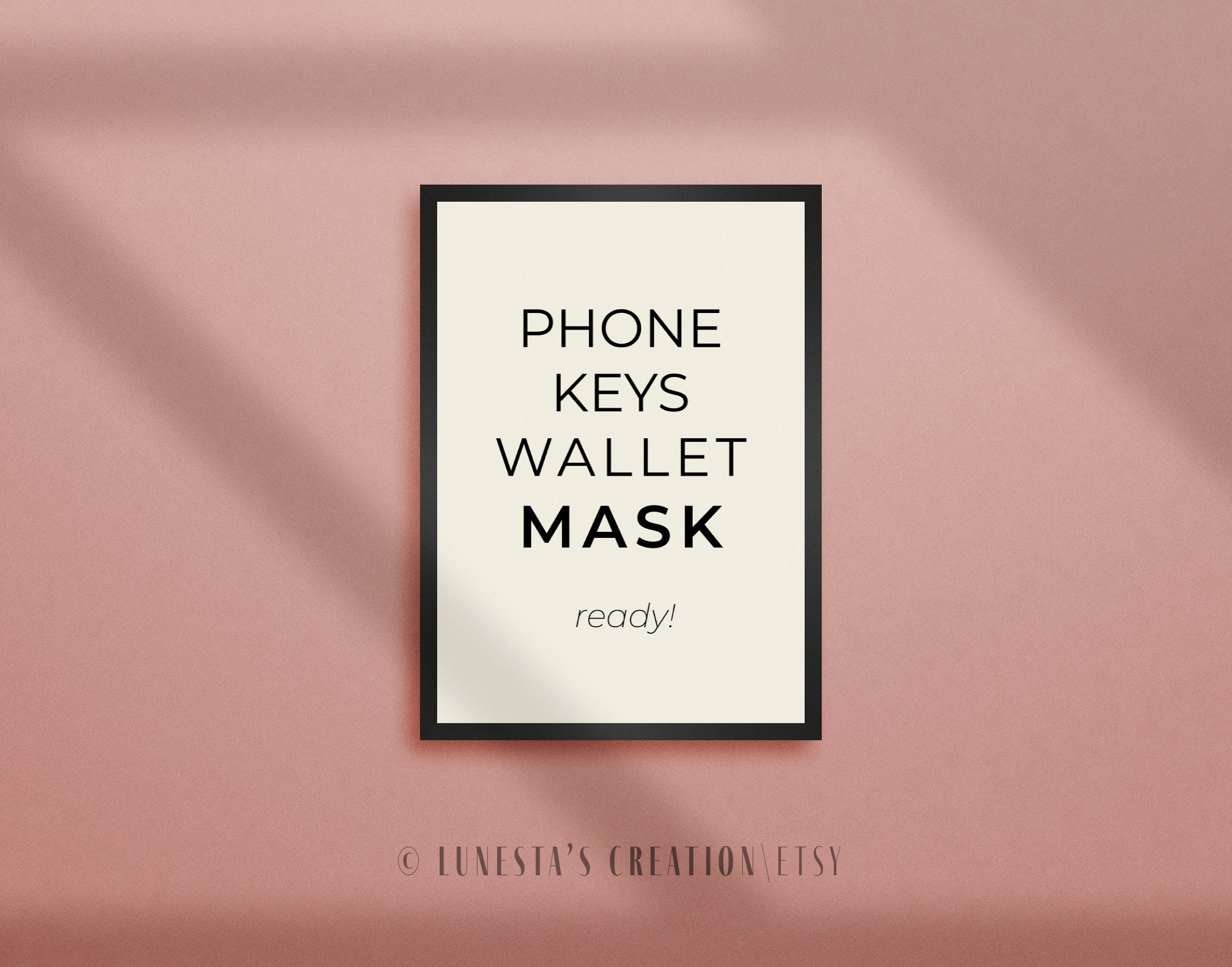 Mask Reminder Sign; Phone Keys Wallet Mask Sign; Witty Funny Reminder ...