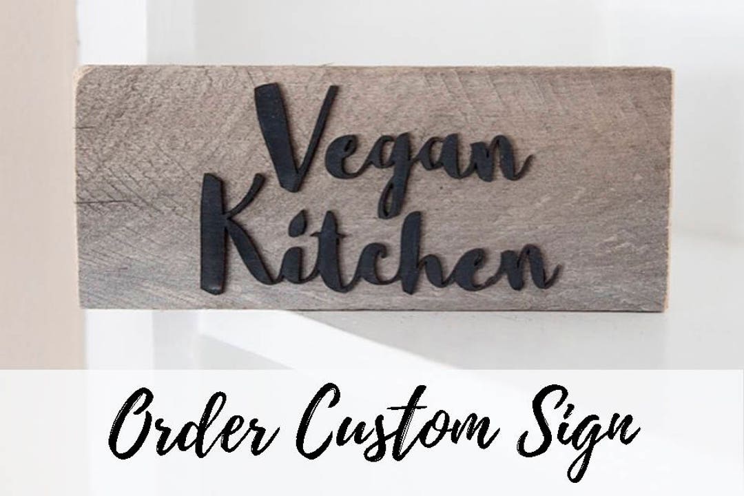Vegan Gift, Vegan Kitchen, Rustic Sign, Rustic Kitchen Decor, Rustic ...