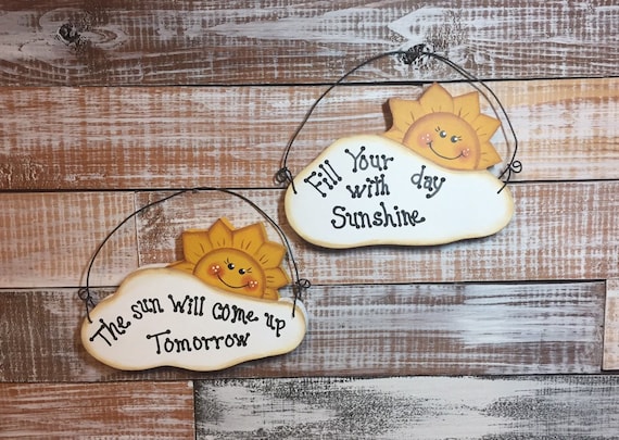 Signs. Custom Signs. Sunshine. the Sun Will Come up Tomorrow. | Etsy