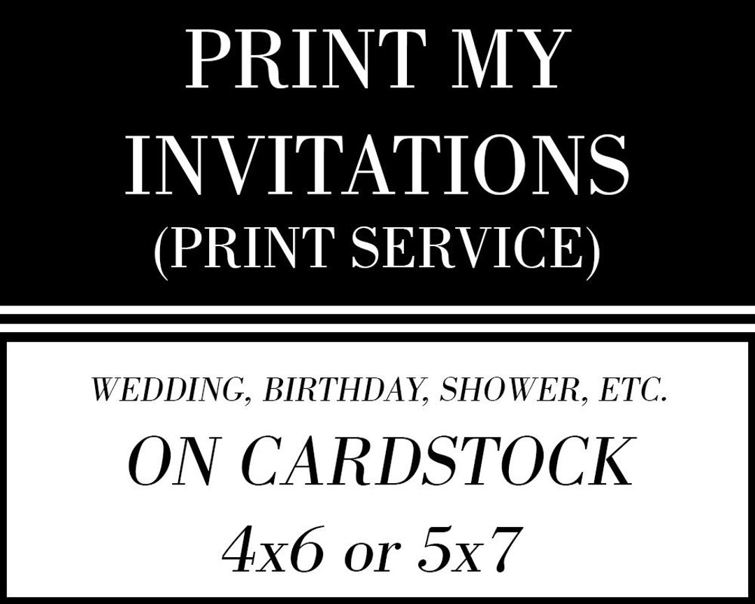 Print My Invitations Printing Service Invitation Printing Etsy