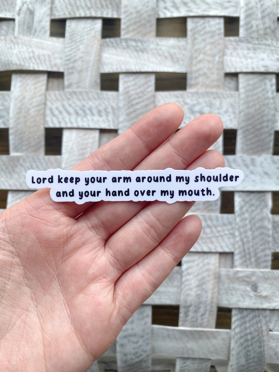 Lord Keep Your Arm Around My Shoulder Sticker / Water Resistant Vinyl ...