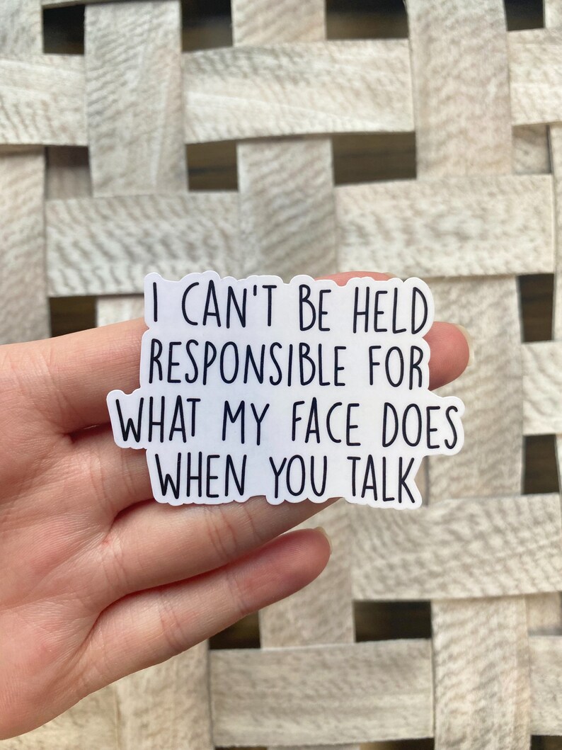 I Cant Be Held Responsible Sticker / Water Resistant Vinyl | Etsy