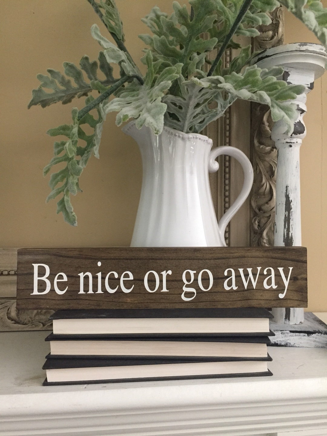 Be Nice or Go Away / Funny Sign / Office Desk Decor / Desk Signs ...