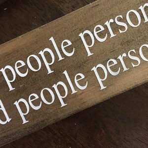It Isn't That I Am Not a People Person / Funny Sign / Sarcastic Quotes ...