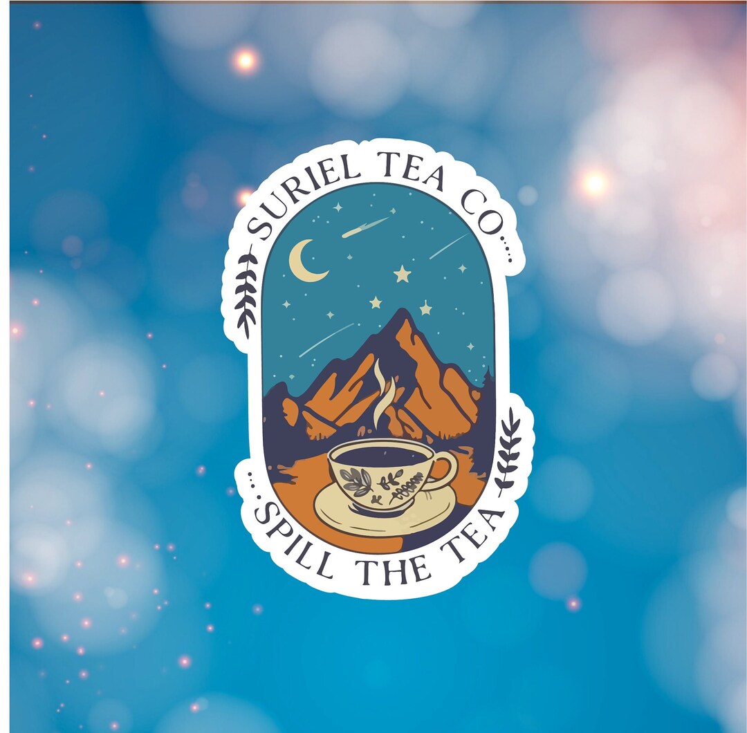 Suriel Tea Co.. Spill the Tea.. ACOTAR Water Resistant - Etsy