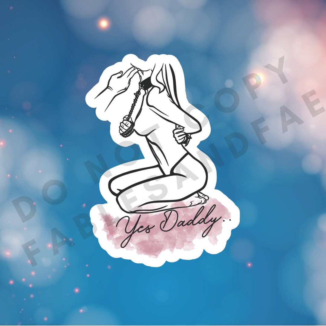 Yes Daddy Water Resistant Sticker For Kindles Phones Waterbottles
