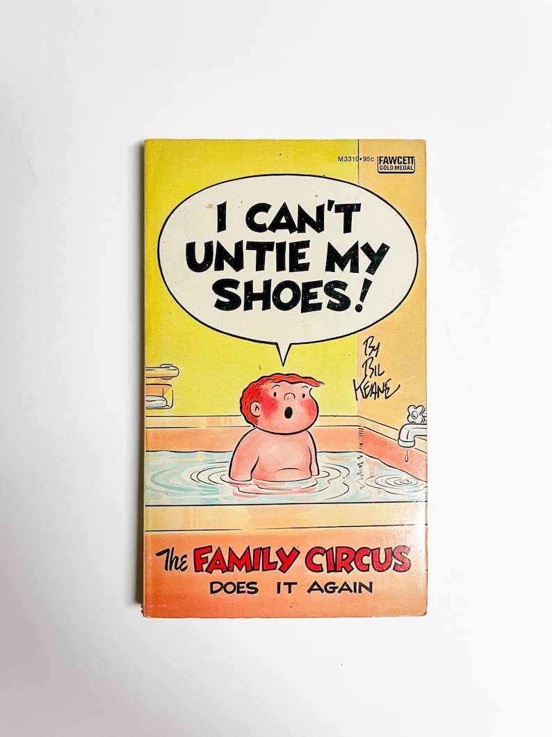 1970's Family Circus - I Can't Untie My Shoes! Paperback by Bil Keane ...