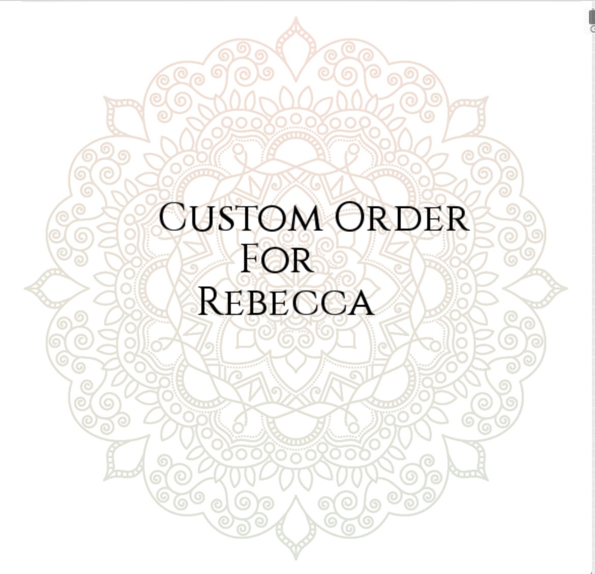 Custom order for Rebecca