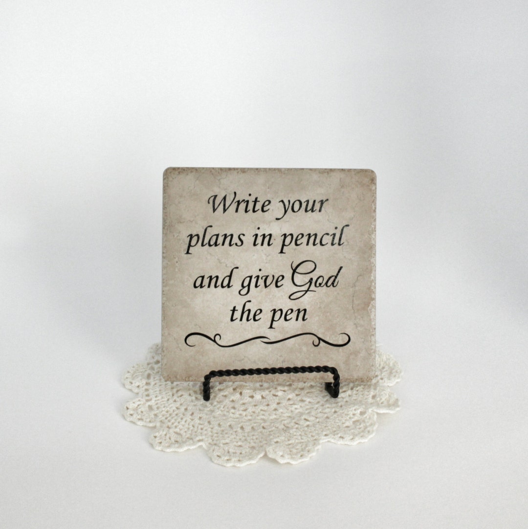Write Your Plans in Pencil Tile - Custom Sign - Vinyl Sayings ...