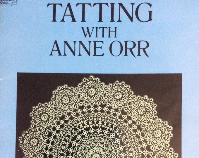 Tatting With Anne Orr Patterns Book, Reprint Tatting Book 13 by Anne ...