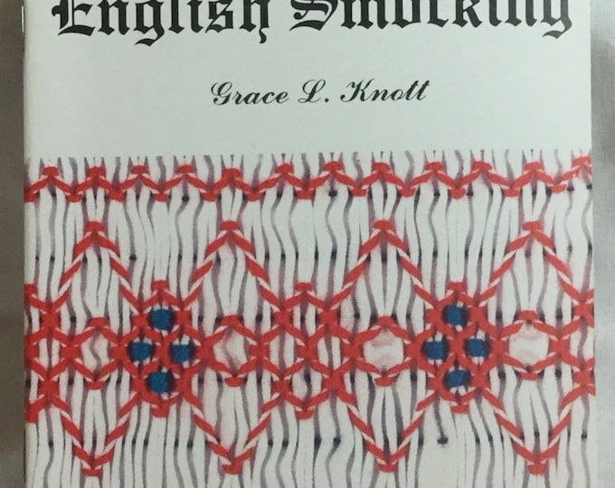 How to Do English Smocking Booklet by Grace L. Knott Smocking | Etsy