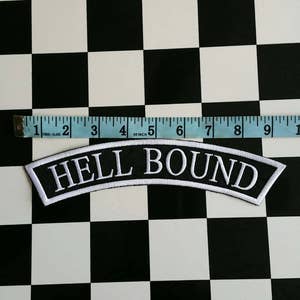 Hell Bound Patch. Iron on Backing on This Patch but Can Be Sewn. One for All You Hell Raisers ...