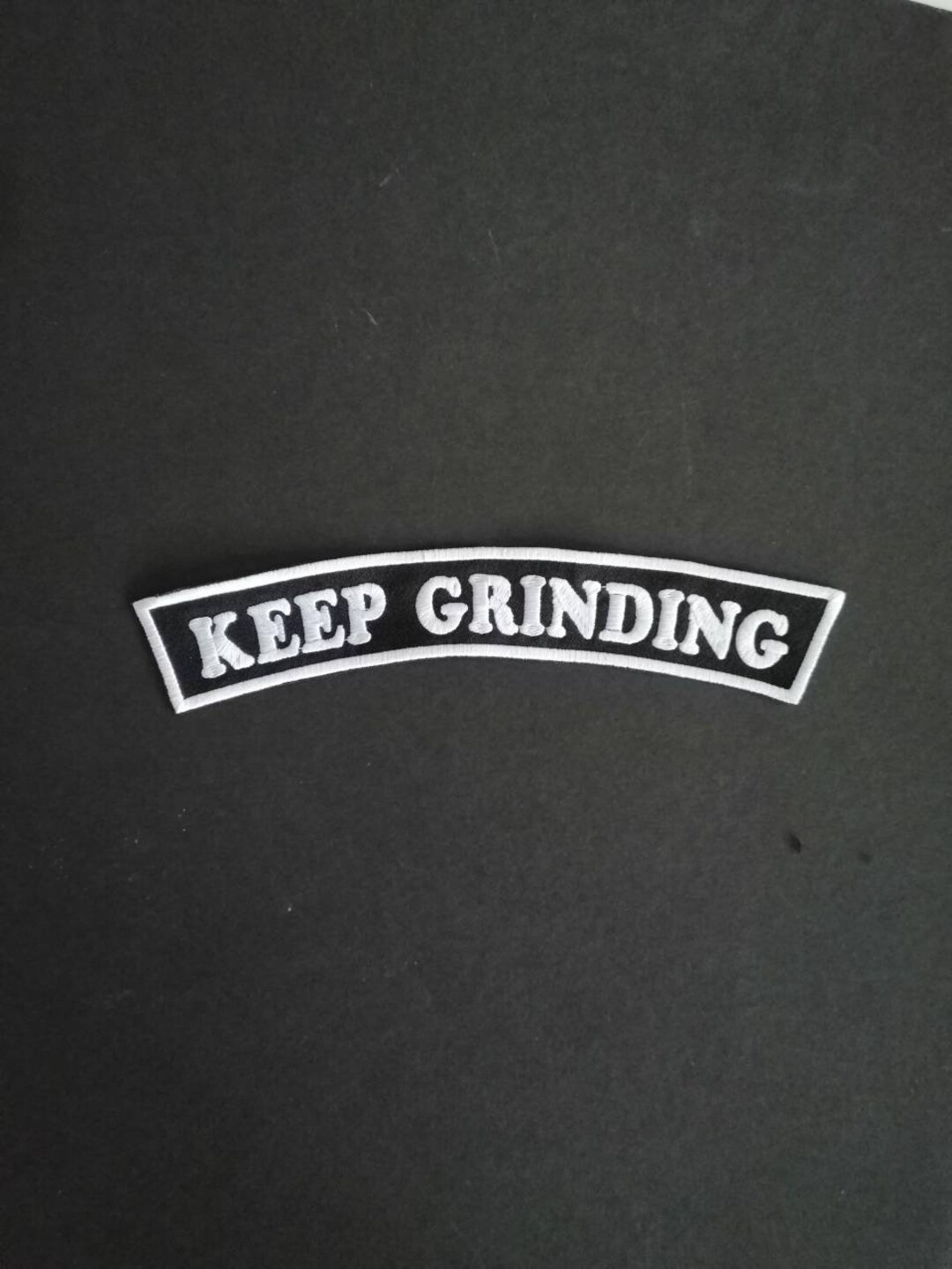 Keep Grinding Patch. Motivational. Fitness,embroidered Patch. - Etsy UK