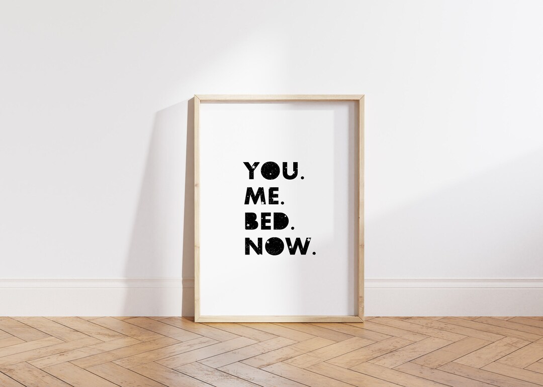 You Me Bed Now Poster Art Print by Wallency | Nordic Bedroom Poster ...