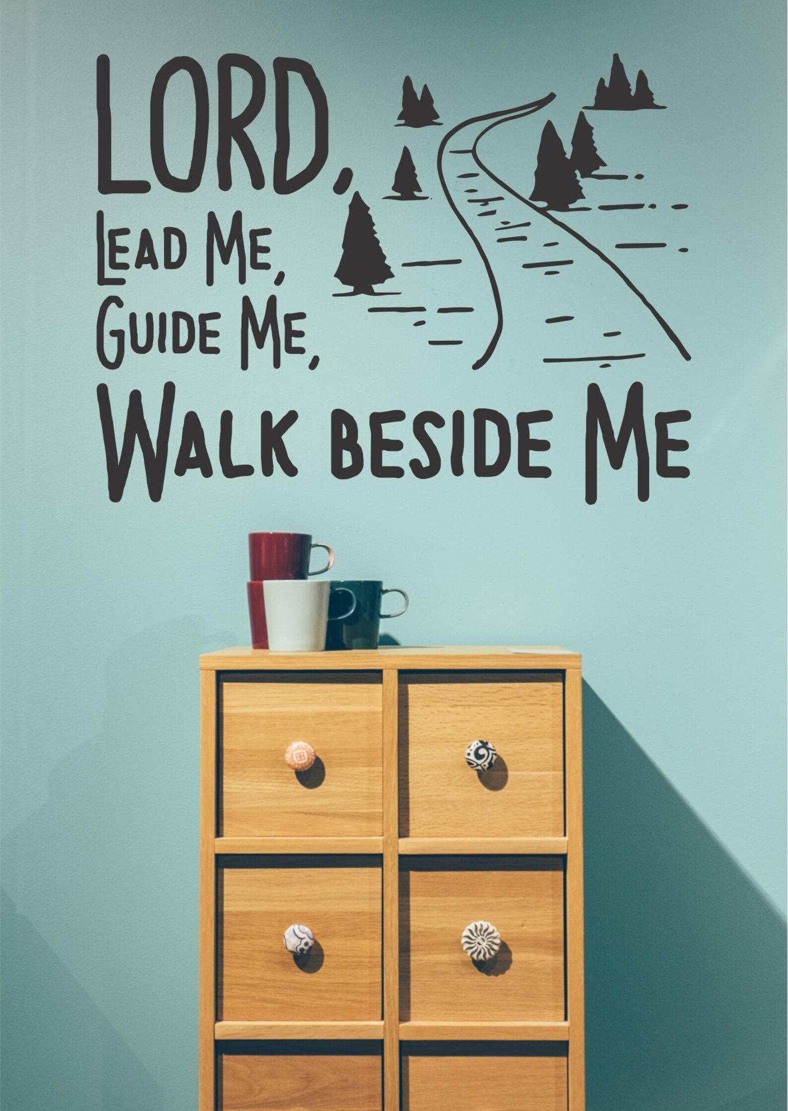 Lord Lead Me Guide Me Walk Beside Me Inspirational | Etsy