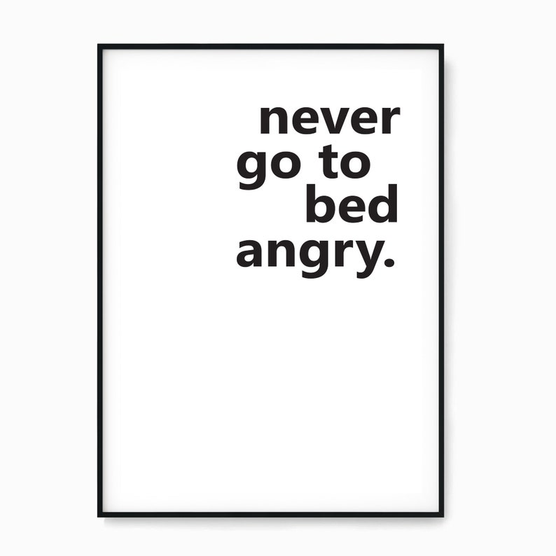 Never Go to Bed Angry Quote Art Print by Wallency Bedroom - Etsy
