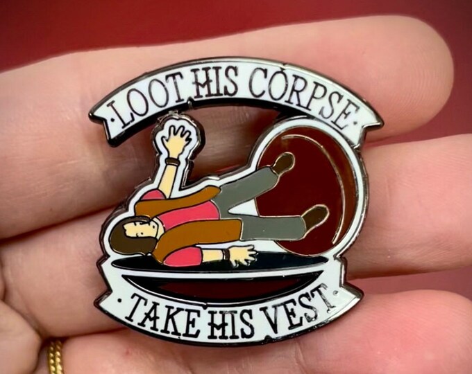 Loot His Corpse, Take His Vest - Critical Role (matt Mercer) - Enamel ...