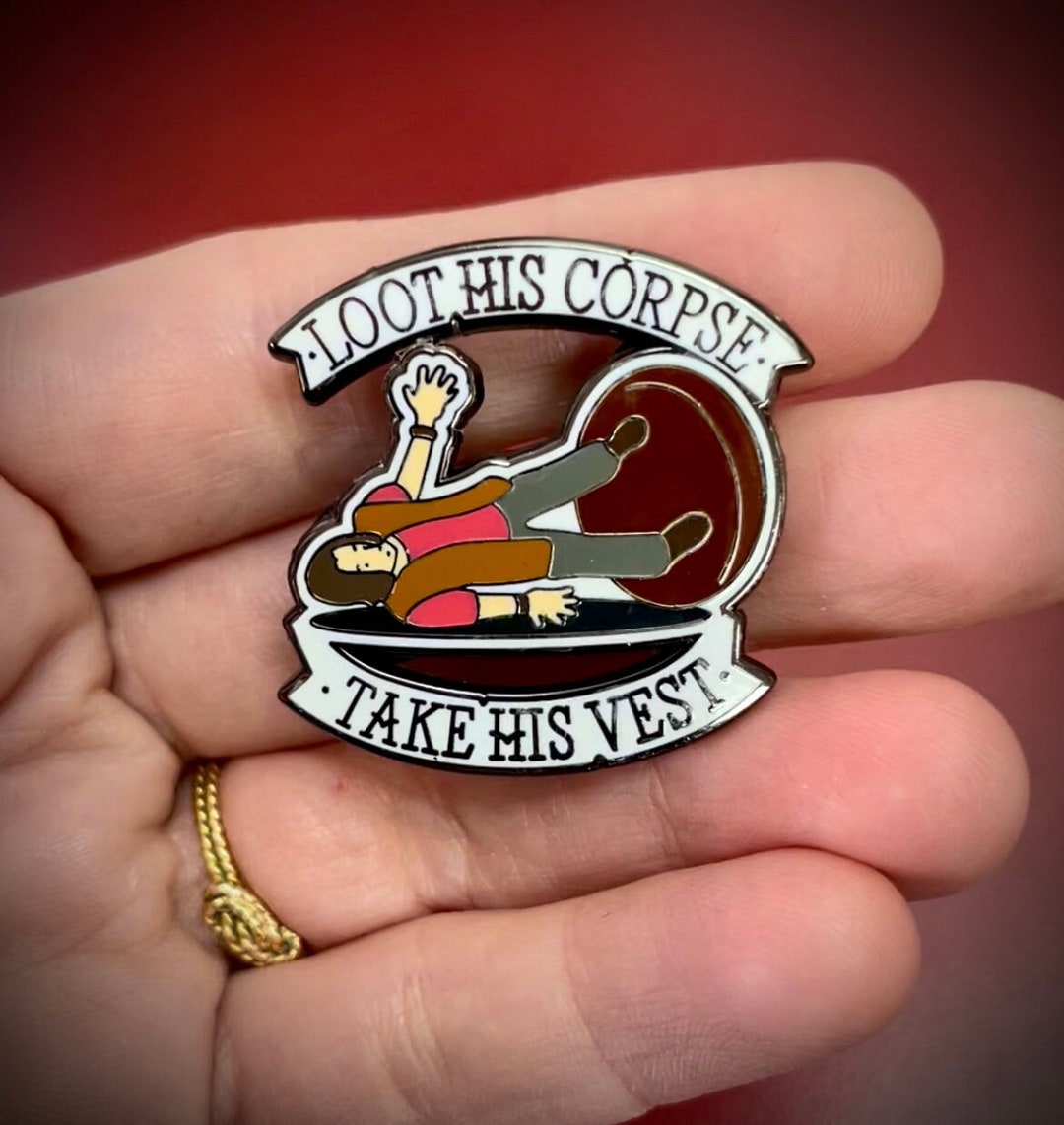 Loot His Corpse, Take His Vest - Critical Role (matt Mercer) - Enamel ...