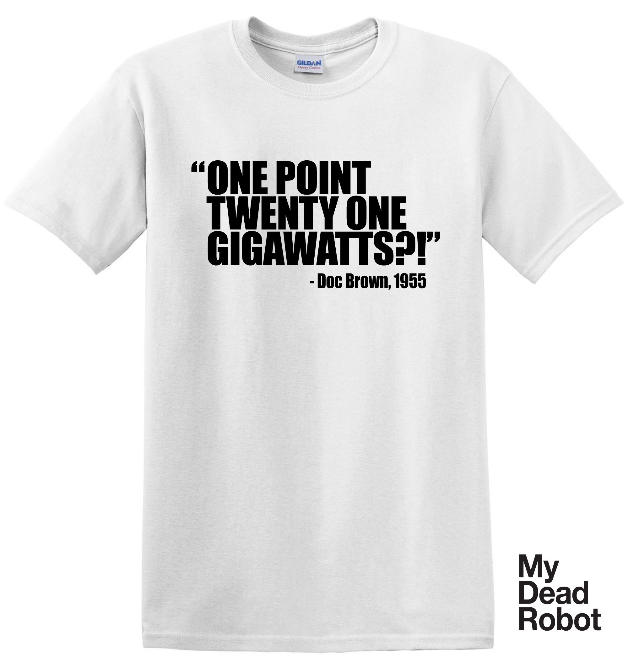 One Point Twenty One Gigawatts Doc Brown 1995 tee / BTTF - Etsy France
